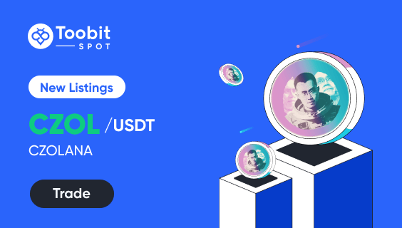 Toobit Will List CZOLANA (CZOL) for Spot Trading – Toobit Toobit Will List CZOLANA (CZOL) for Spot Trading – Toobit
