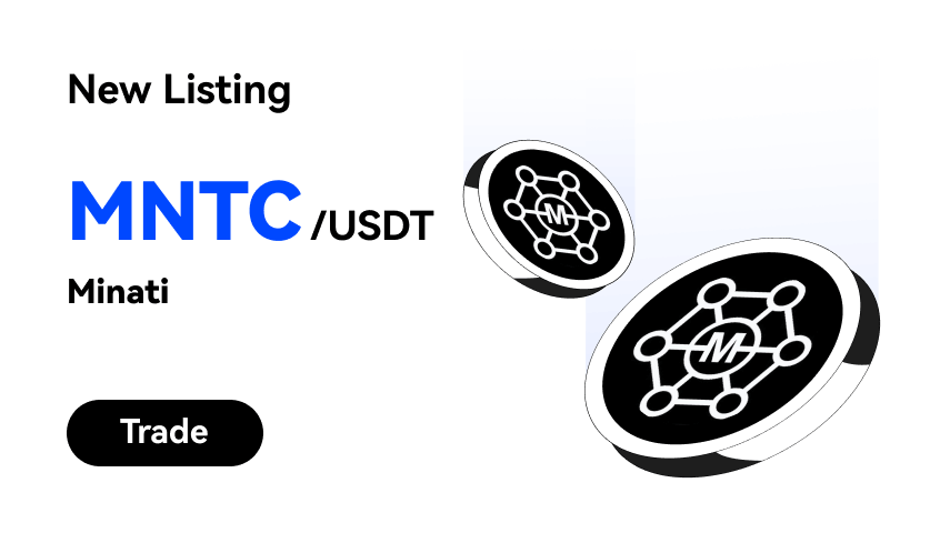 Toobit Will List MNTC(Minati) for Spot Trading – Toobit