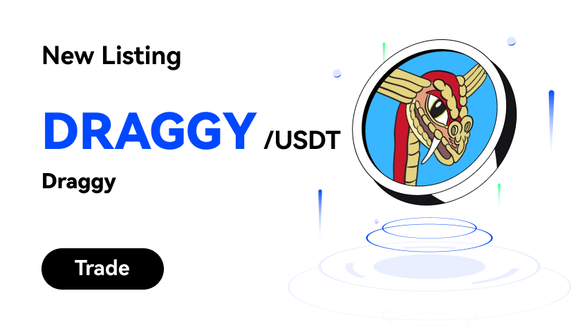 Toobit Will List DRAGGY(Draggy) for Spot Trading – Toobit