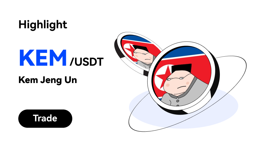 Toobit Will List KEM(Kem Jeng Un) for Spot Trading – Toobit