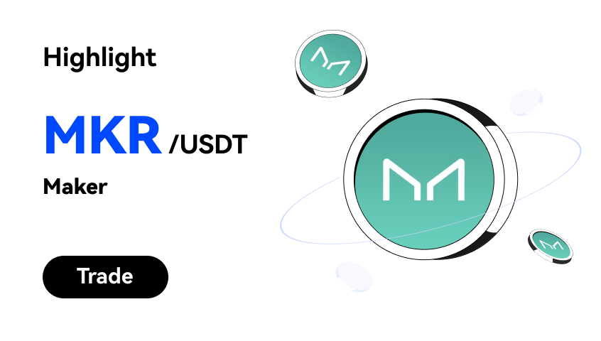 Toobit Listed MKR(MAKER) for Spot Trading – Toobit